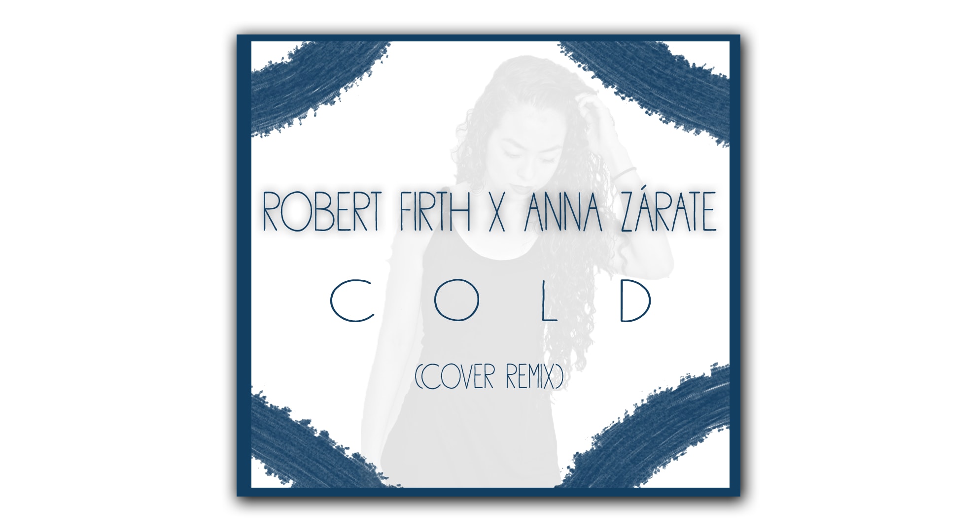 COLD (Feat. Anna Zarate) by Robert Firth | Free Download on Hypeddit