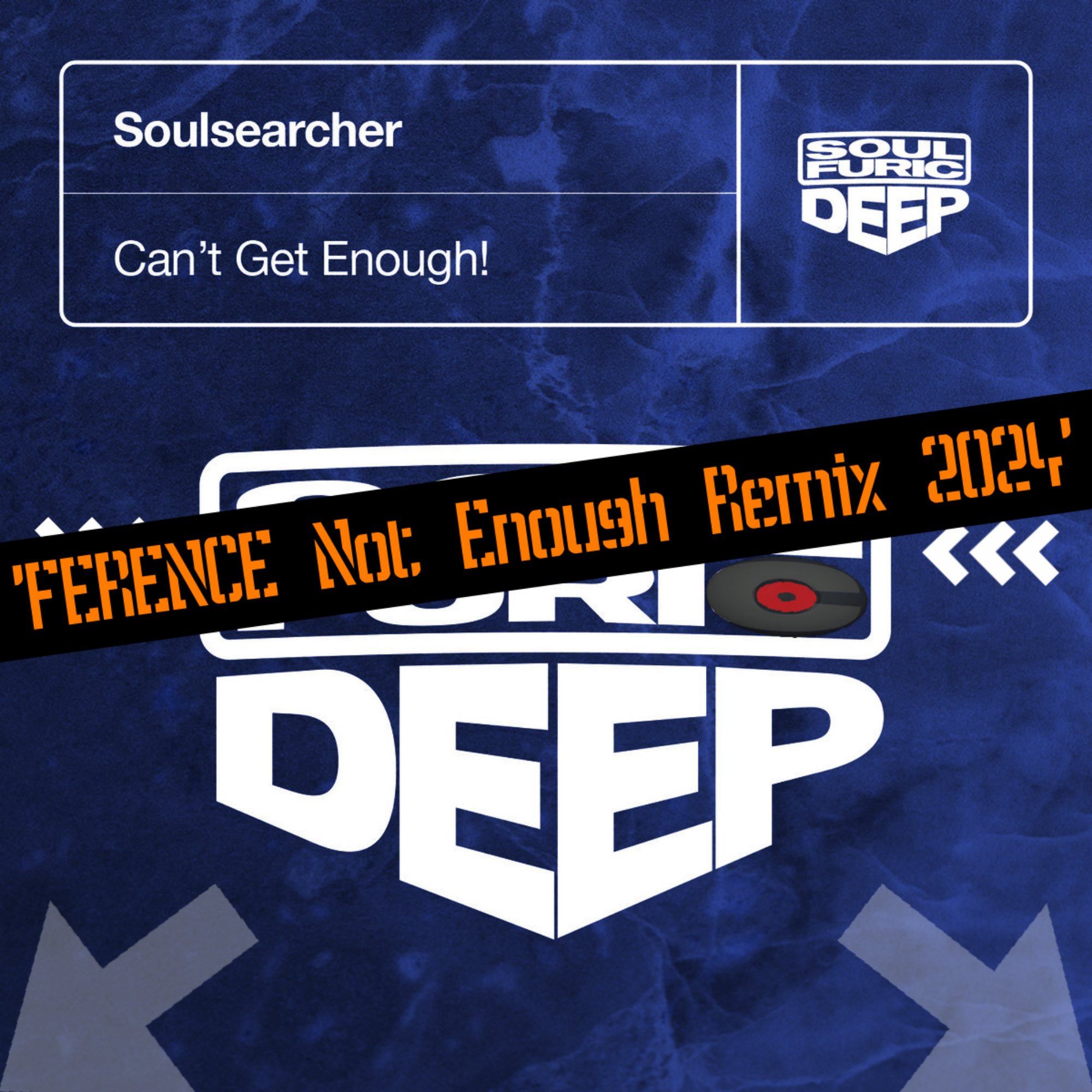 I Can't Get Enough (FERENCE Remix 2024) by SOULSEARCHER | Free Download ...