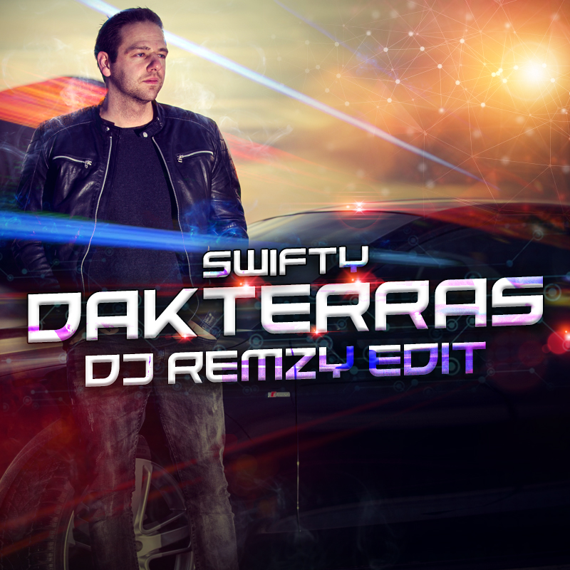 Swifty - Dakterras DJ Remzy Edit by RemzyNL | Free Download on Hypeddit