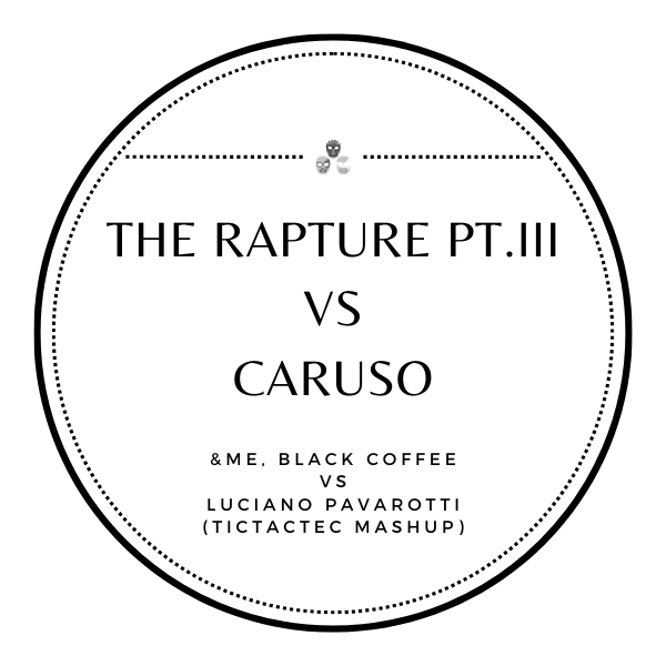 &ME, Black Coffee vs Luciano Pavarotti - The Rapture Pt.III vs Caruso ...
