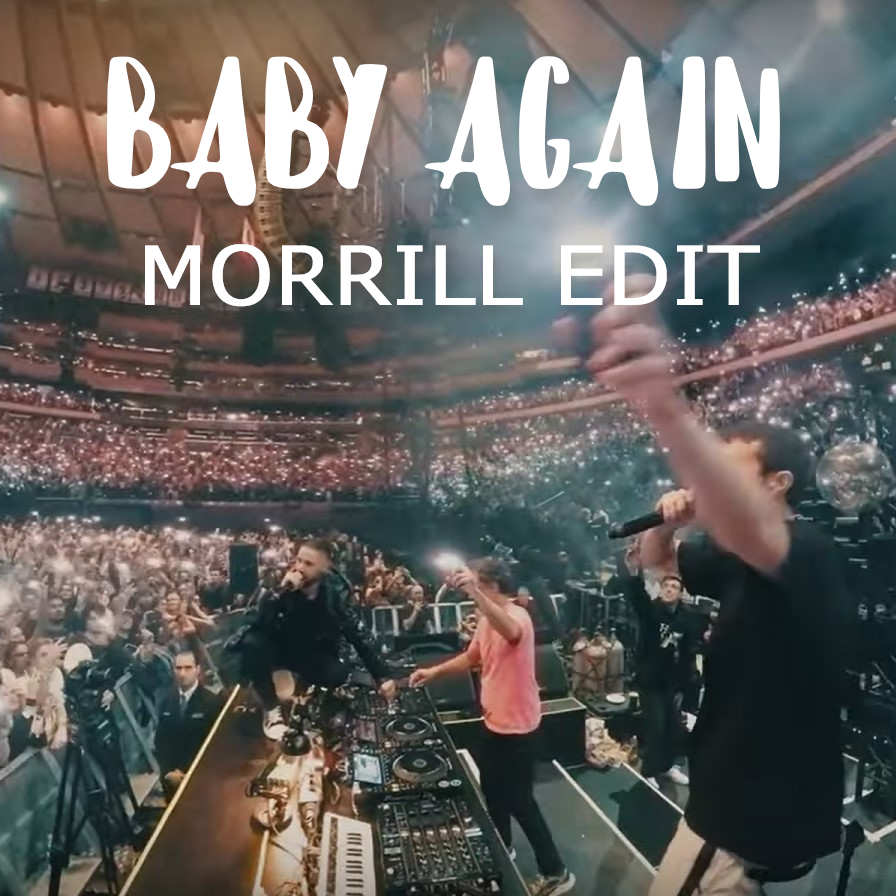 Skrillex, Four Tet, Fred Again - Baby Again (MORRILL Club Edit V2) by ...