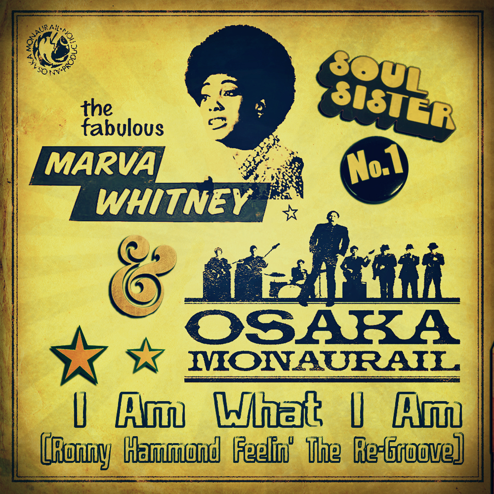 Marva Whitney Osaka Monaurail ‎– I Am What I Am Ronny Hammond Feelin ...