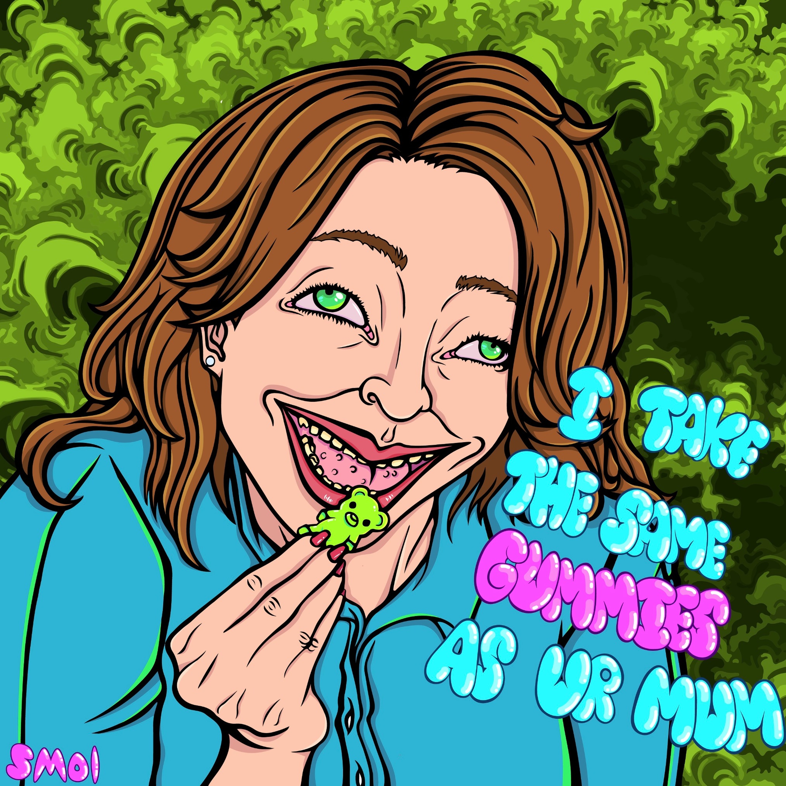 i take the same gummies as ur mom by smol