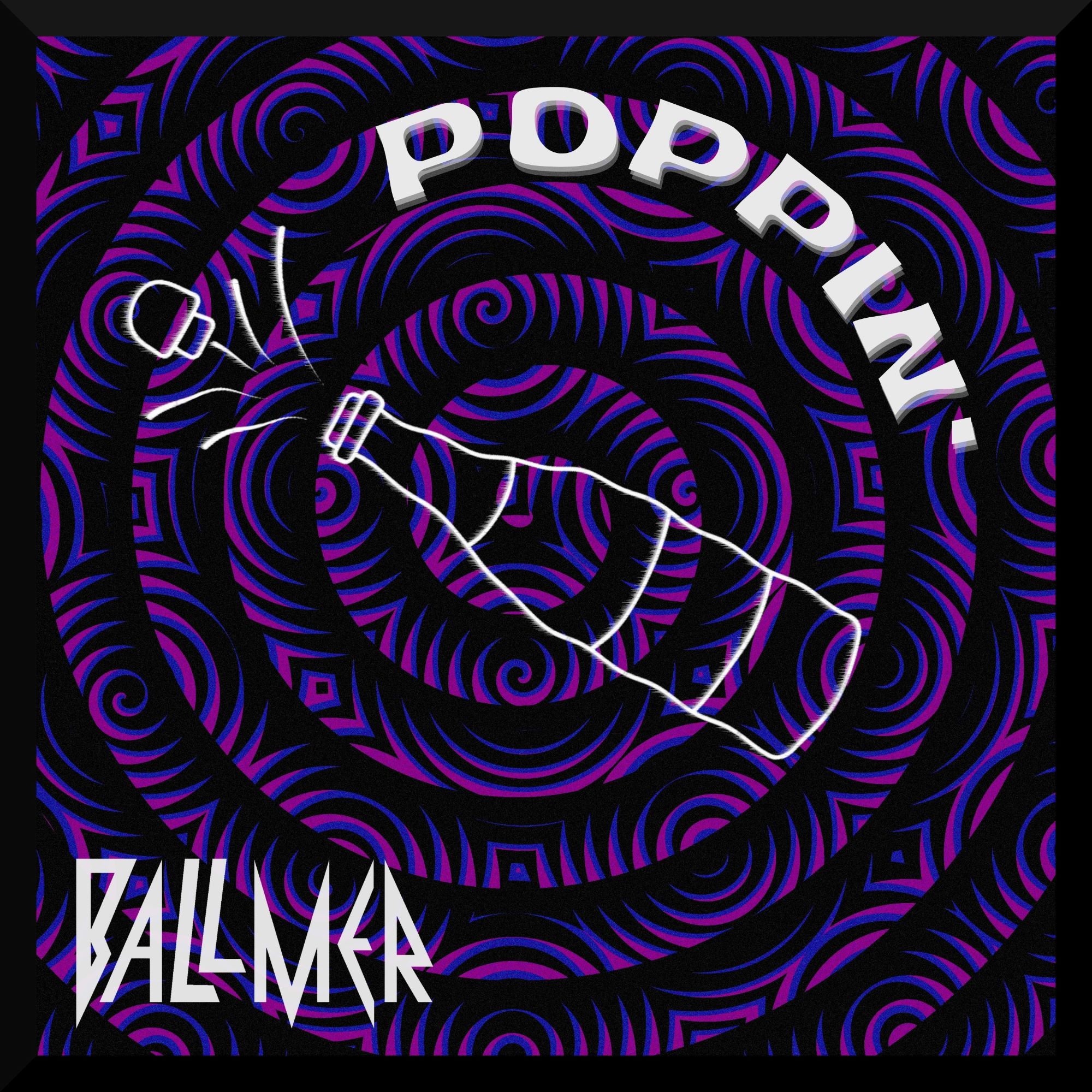 POPPIN' by BALLMER