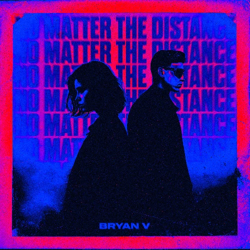 Bryan V - No Matter The Distance by Actuation | Free Download on Hypeddit