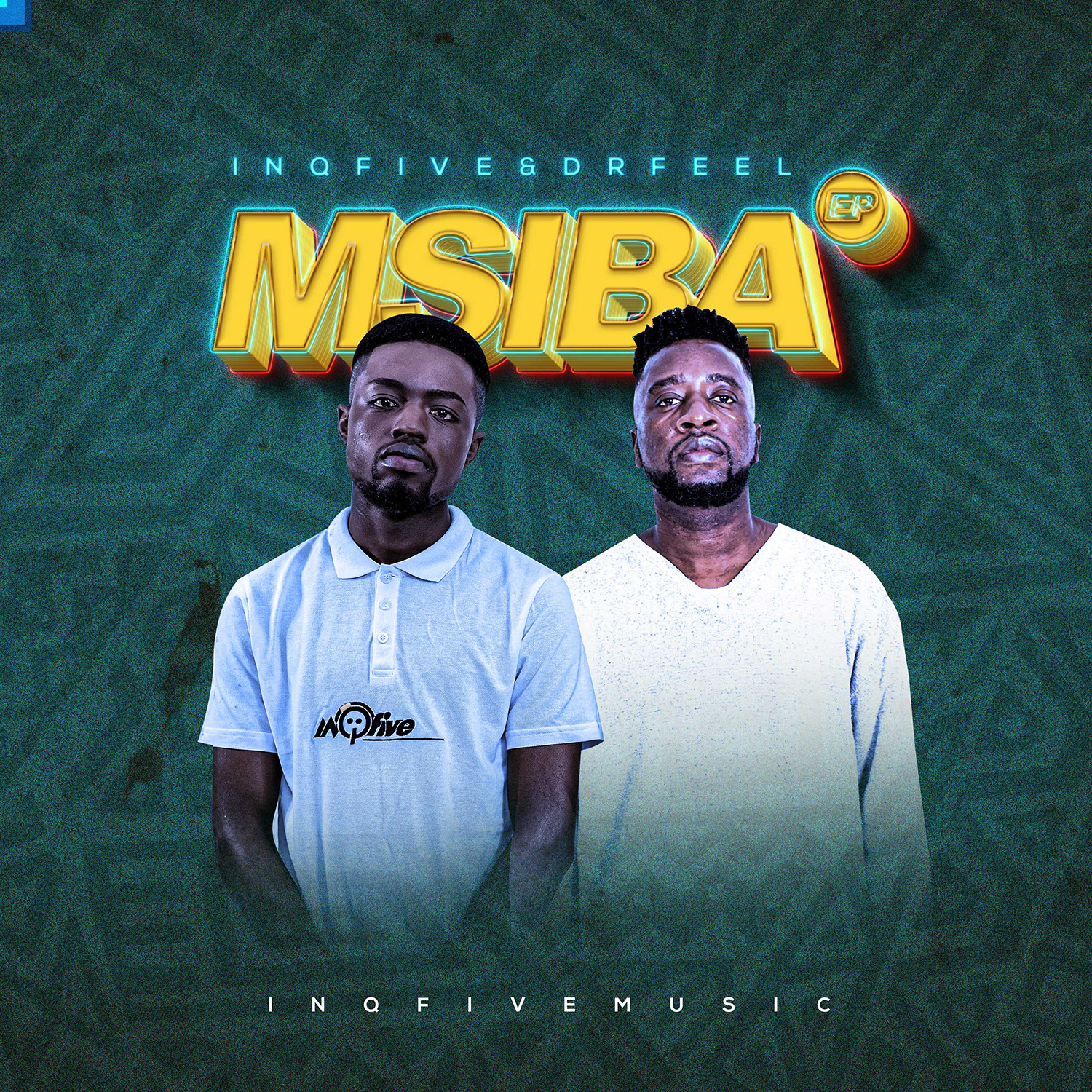 Msiba EP by InQfive & Dr Feel
