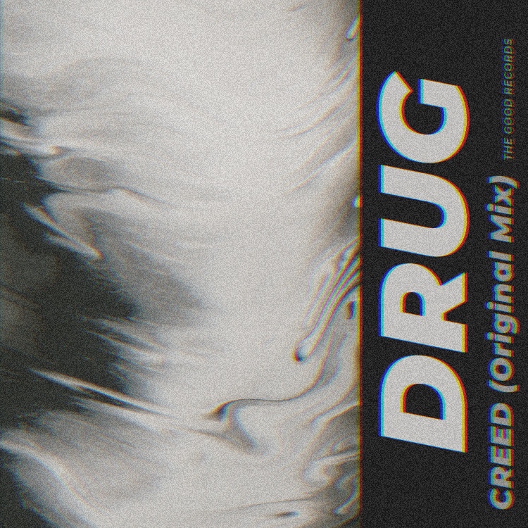 CREED- Drug (Original Mix) by CREED (KR) | Free Download on Hypeddit