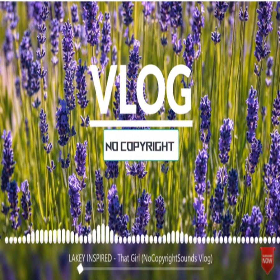 LAKEY INSPIRED - That Girl by NoCopyrightSounds Vlog | Free Download on ...