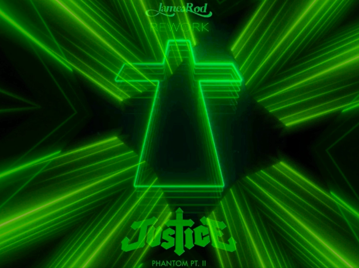 JUSTICE - Phantom ( JAMES ROD Rework ) (FREE DOWNLOAD) by JAMES ROD ...