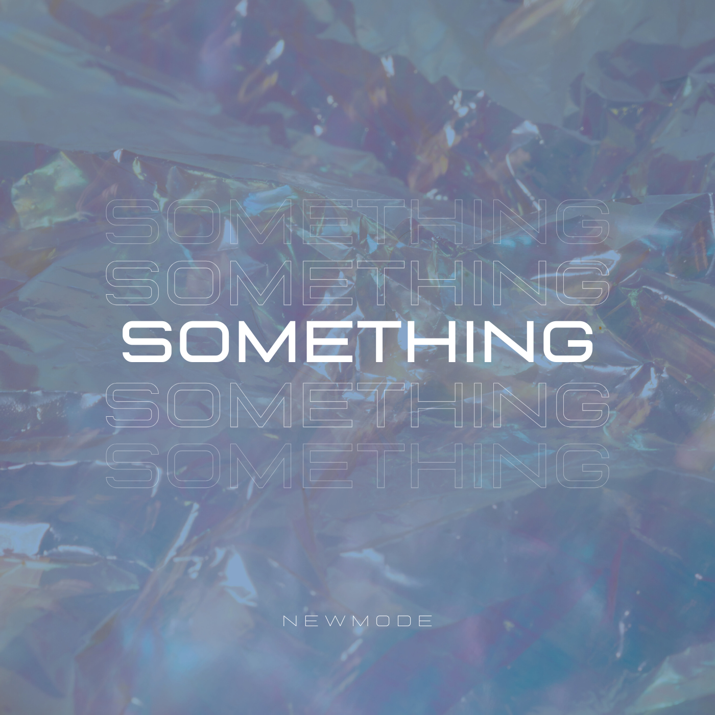 (Something Remix) by Newmode | Free Download on Hypeddit
