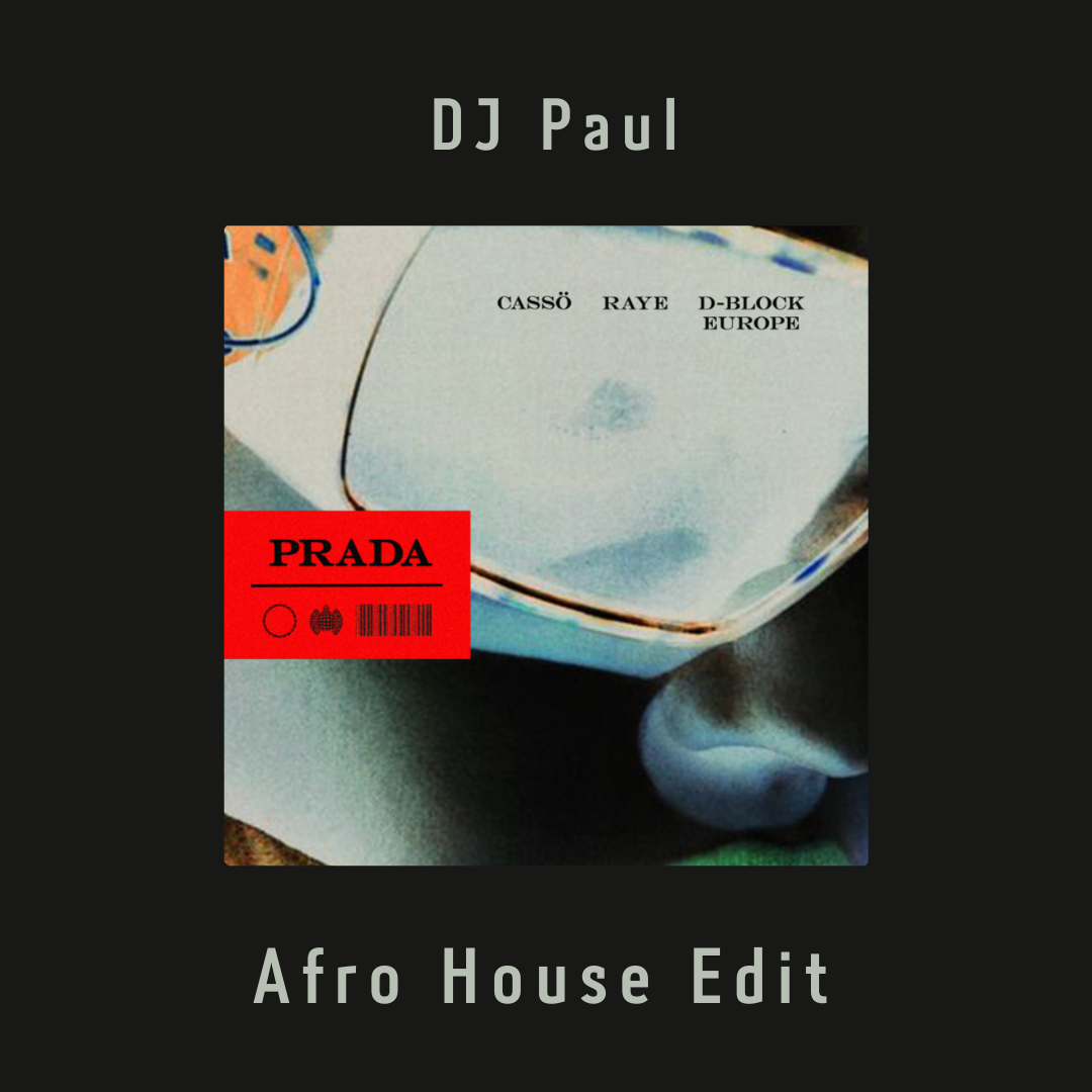 cassö - Prada (Afro House Edit) by DJ Paul | Free Download on Hypeddit