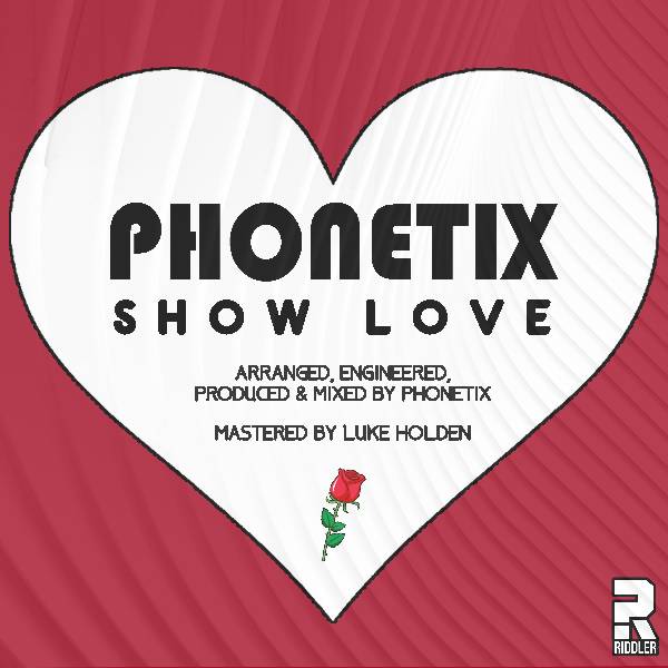 Show Love by Phonetix