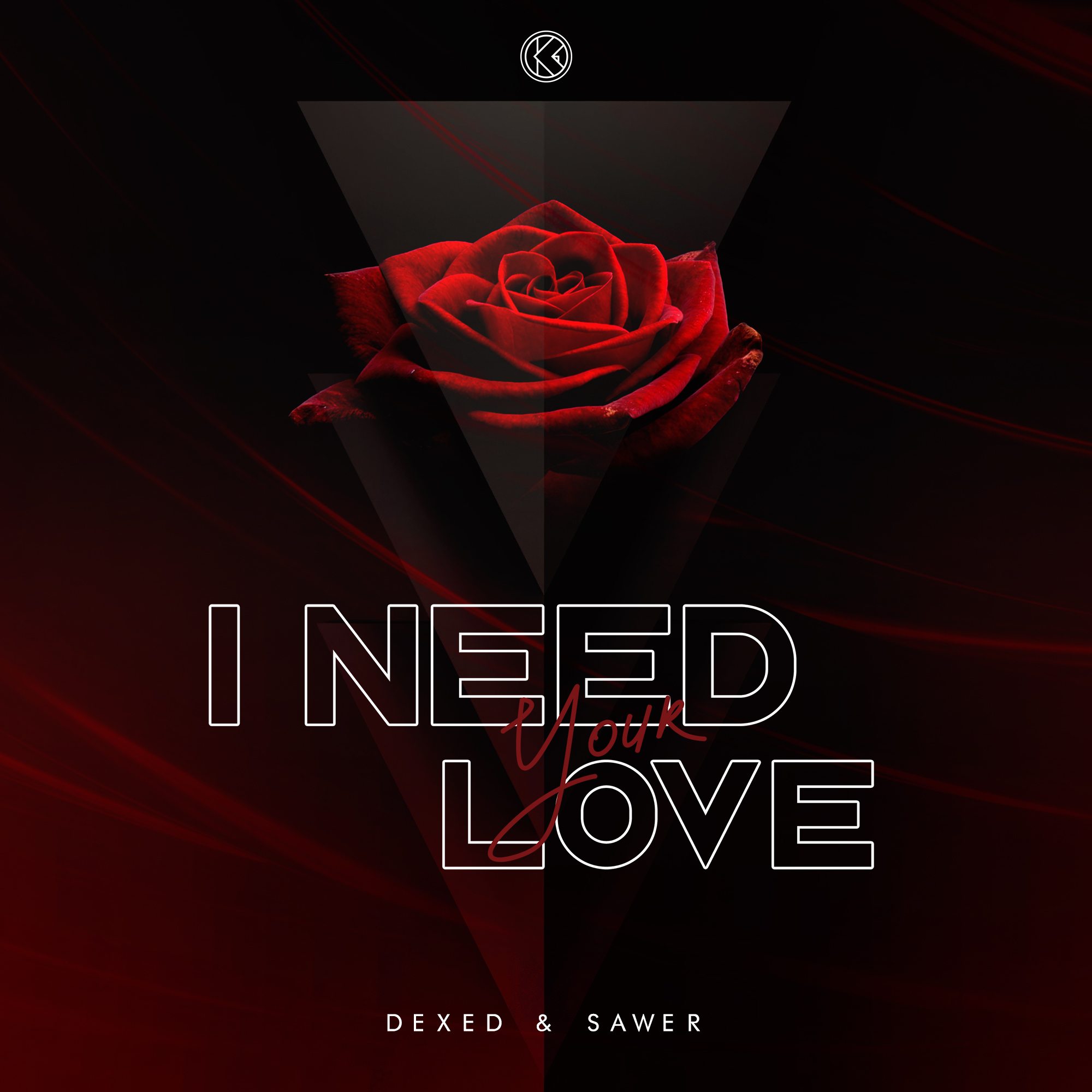 I Need Your Love by Dexed & Sawer