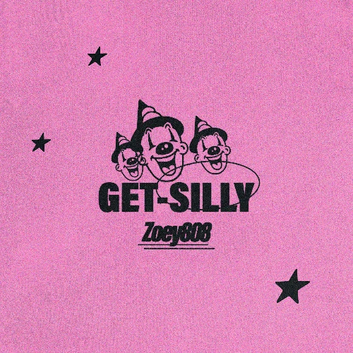 GET SILLY by Zoey808 | Free Download on Hypeddit