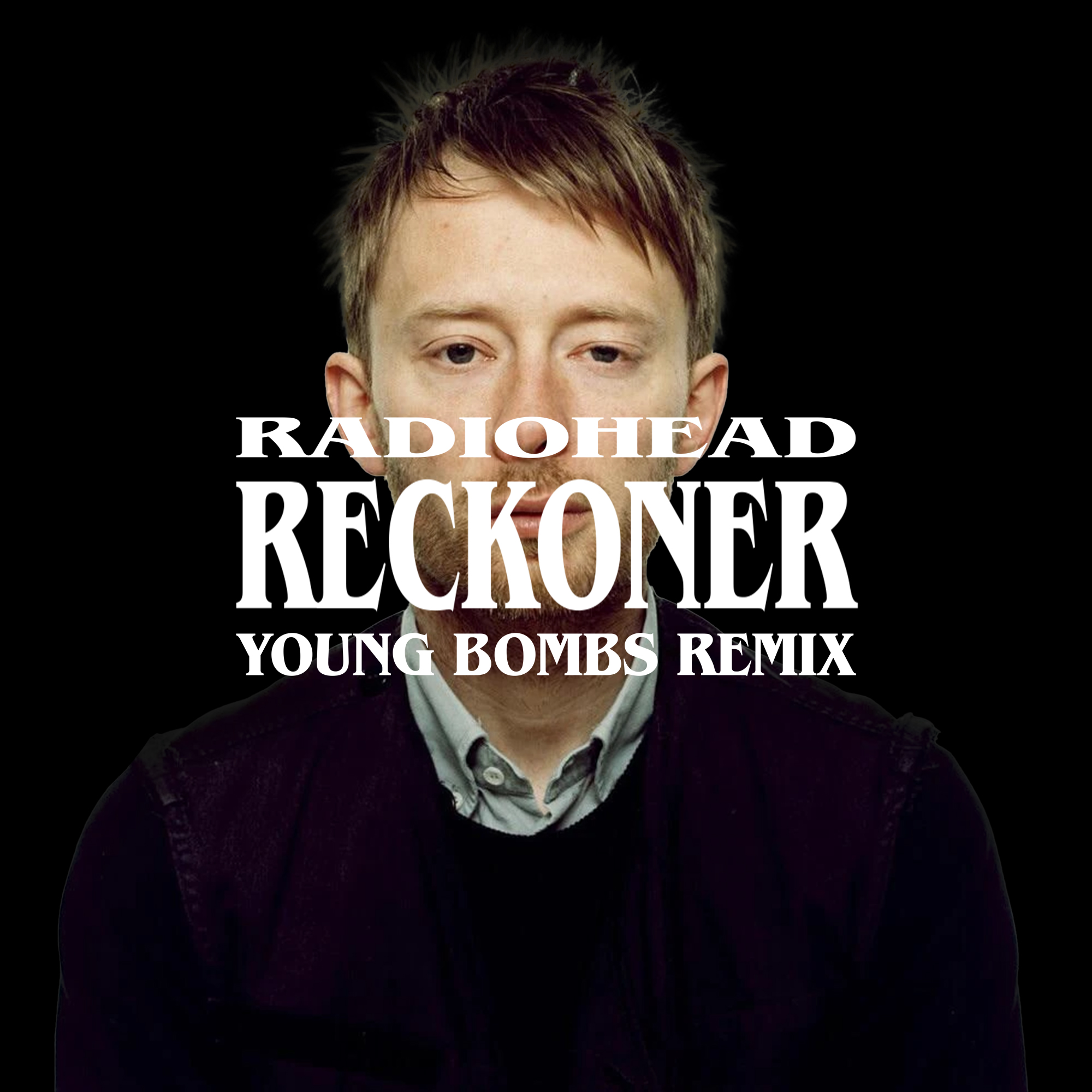 Radiohead - Reckoner (Young Bombs Remix) by Young Bombs | Free Download on Hypeddit