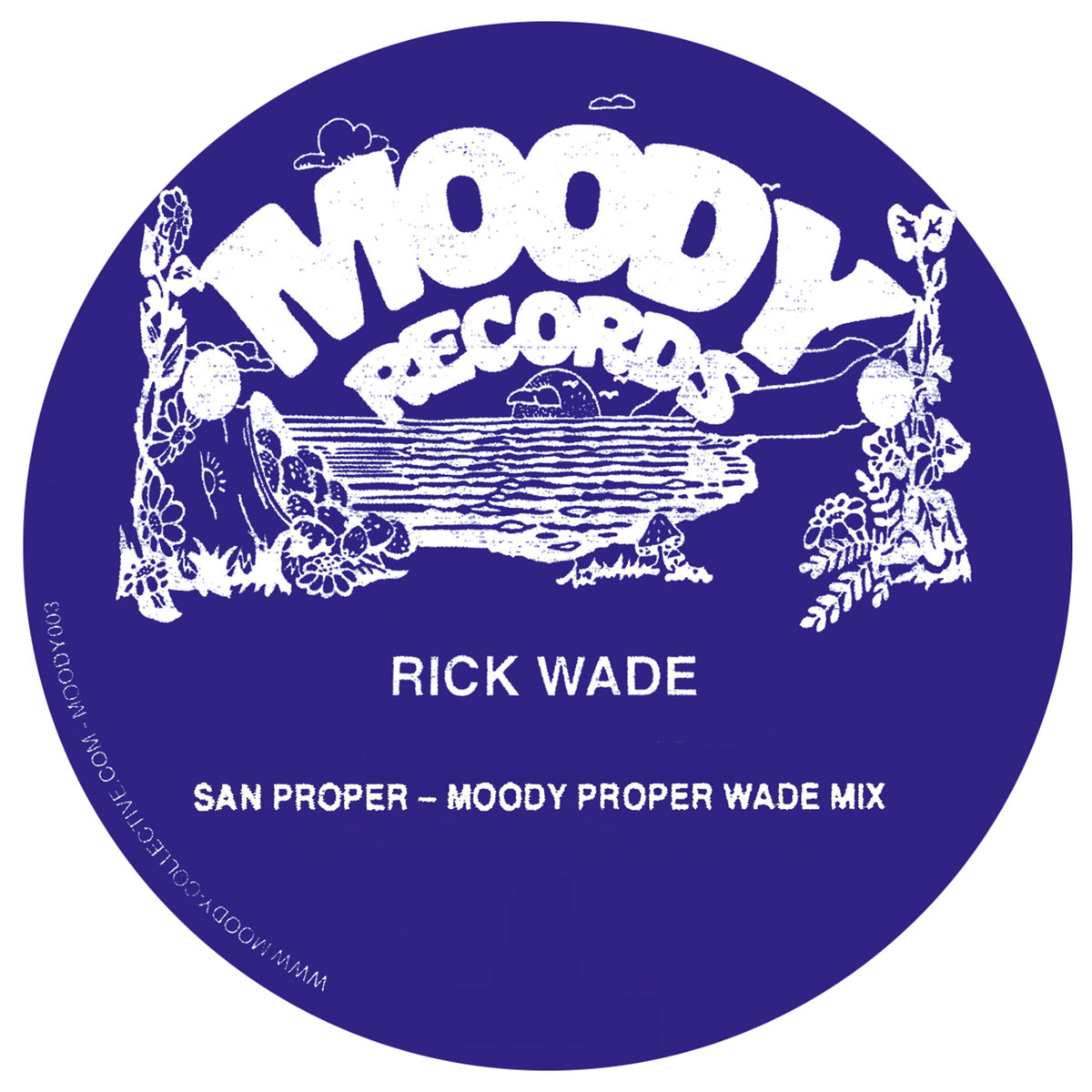 Moody Proper Wade Mix (San Proper) by Rick Wade | Free Download on Hypeddit