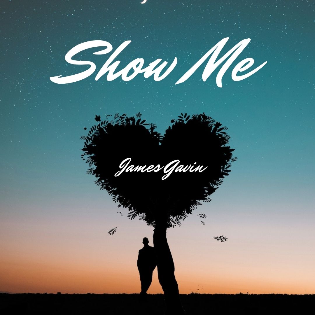 Show Me by James Gavin | Free Download on Hypeddit