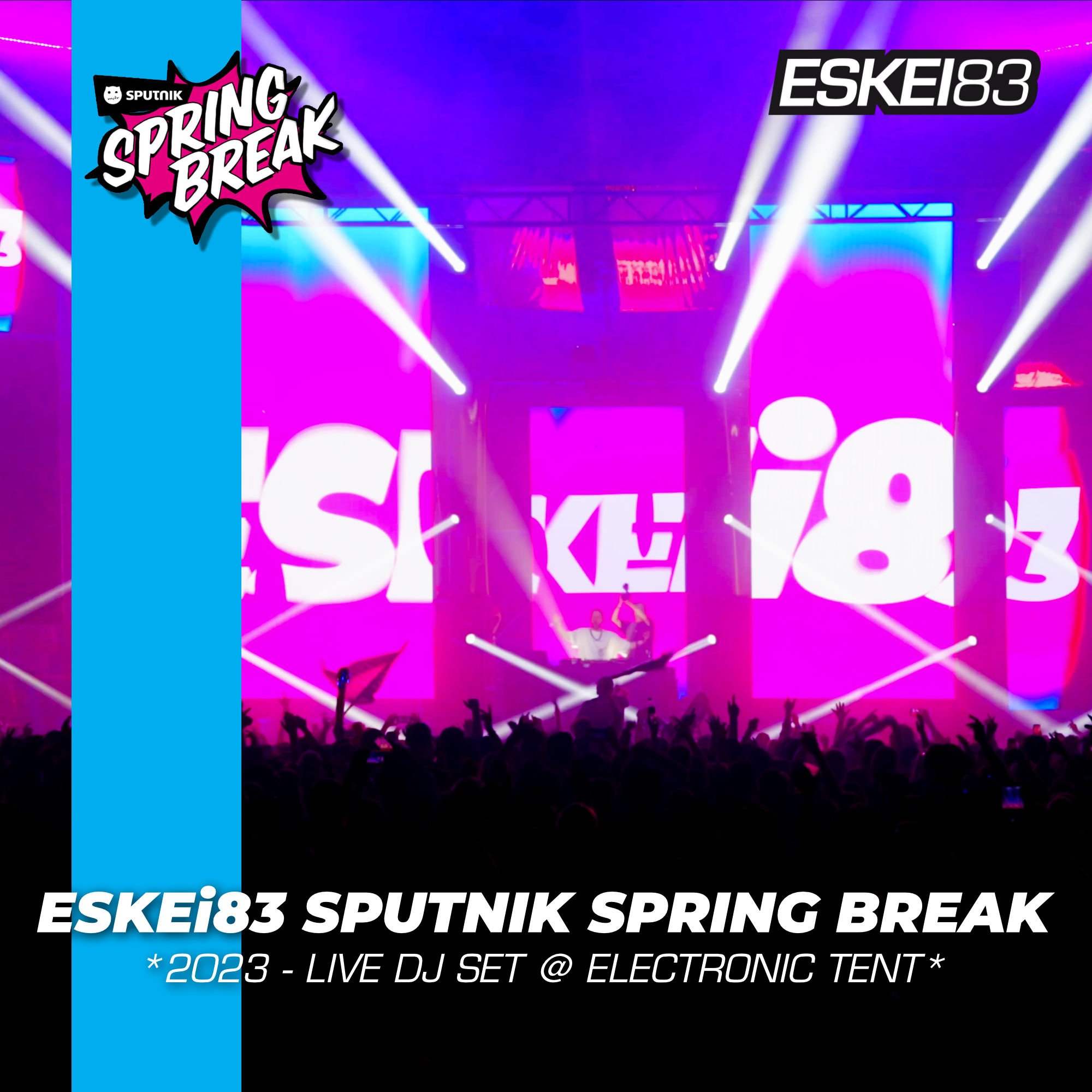 SPUTNIK SPRING BREAK LIVE SET (2023) by ESKEI83