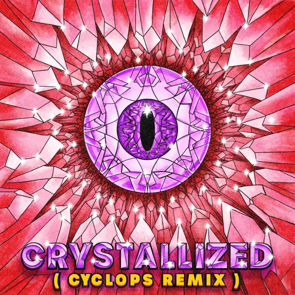 CRYSTALLIZED (CYCLOPS REMIX) by CYCLOPS | Free Download on Hypeddit