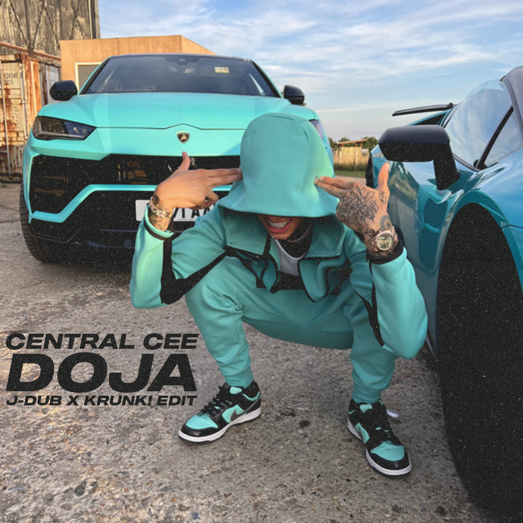 DOJA (J-Dub X Krunk! Edit) - Central Cee by J-Dub X Krunk! | Free Download on Hypeddit