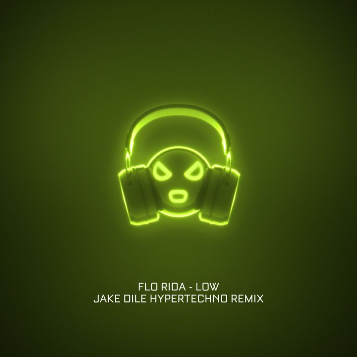 Low (Jake Dile Hyper Techno Remix) by Flo Rida | Free Download on Hypeddit