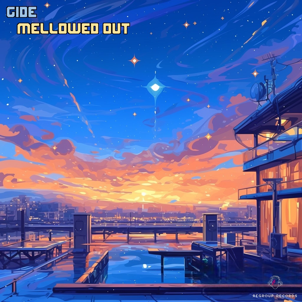 Mellowed Out by GIDE