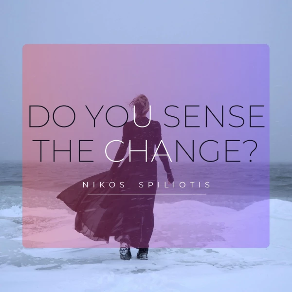 Do you sense the change? by Nikos Spiliotis | Free Download on Hypeddit