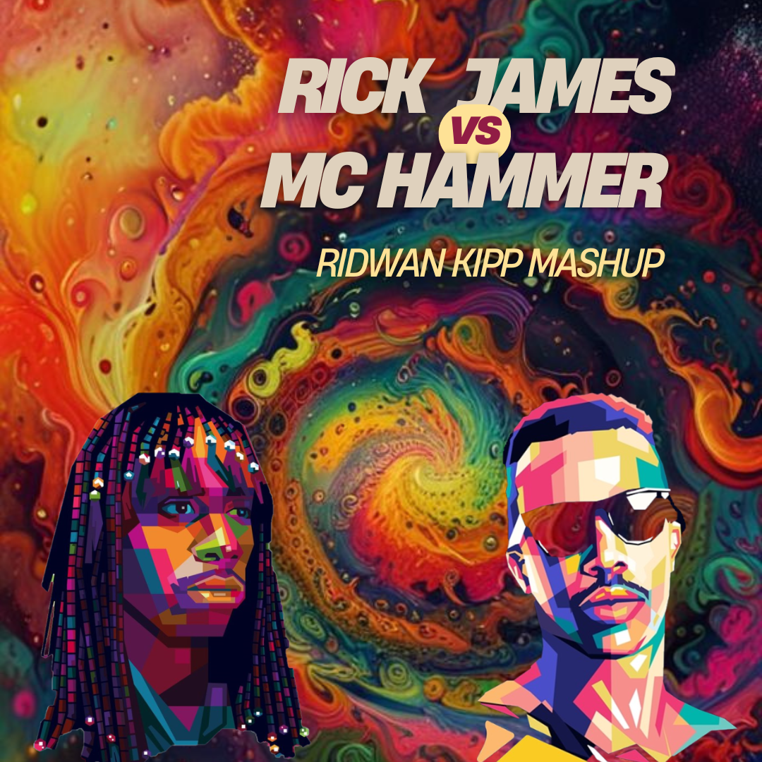 RICK JAMES x MC HAMMER - CANT TOUCH THIS SUPER FREAK (RIDWAN KIPP ...