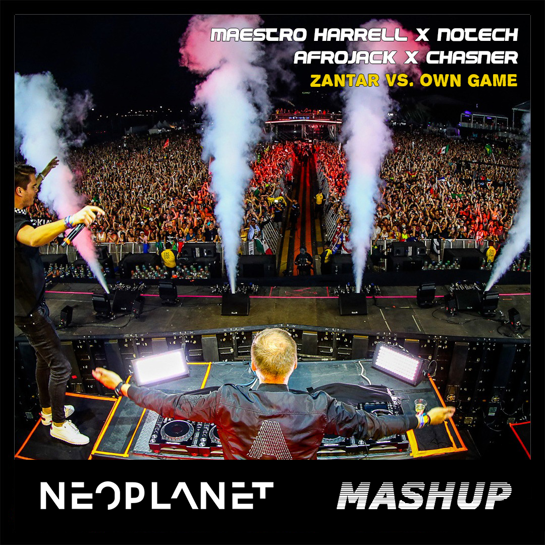 Zantar vs. Own Game (NEOPLANET Mashup) by Maestro Harrell & NoTech vs ...