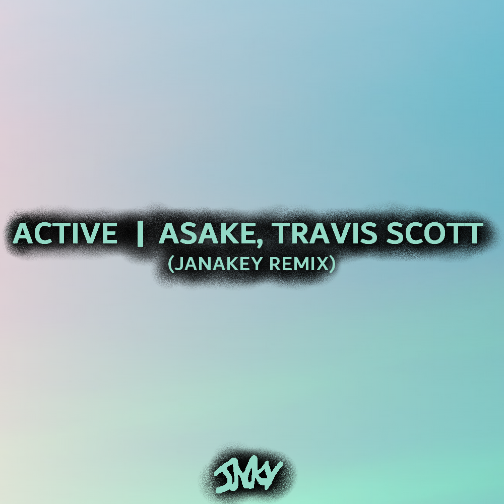 Travis Scott & Asake - Active (Janakey Remix) by JANAKEY | Free ...