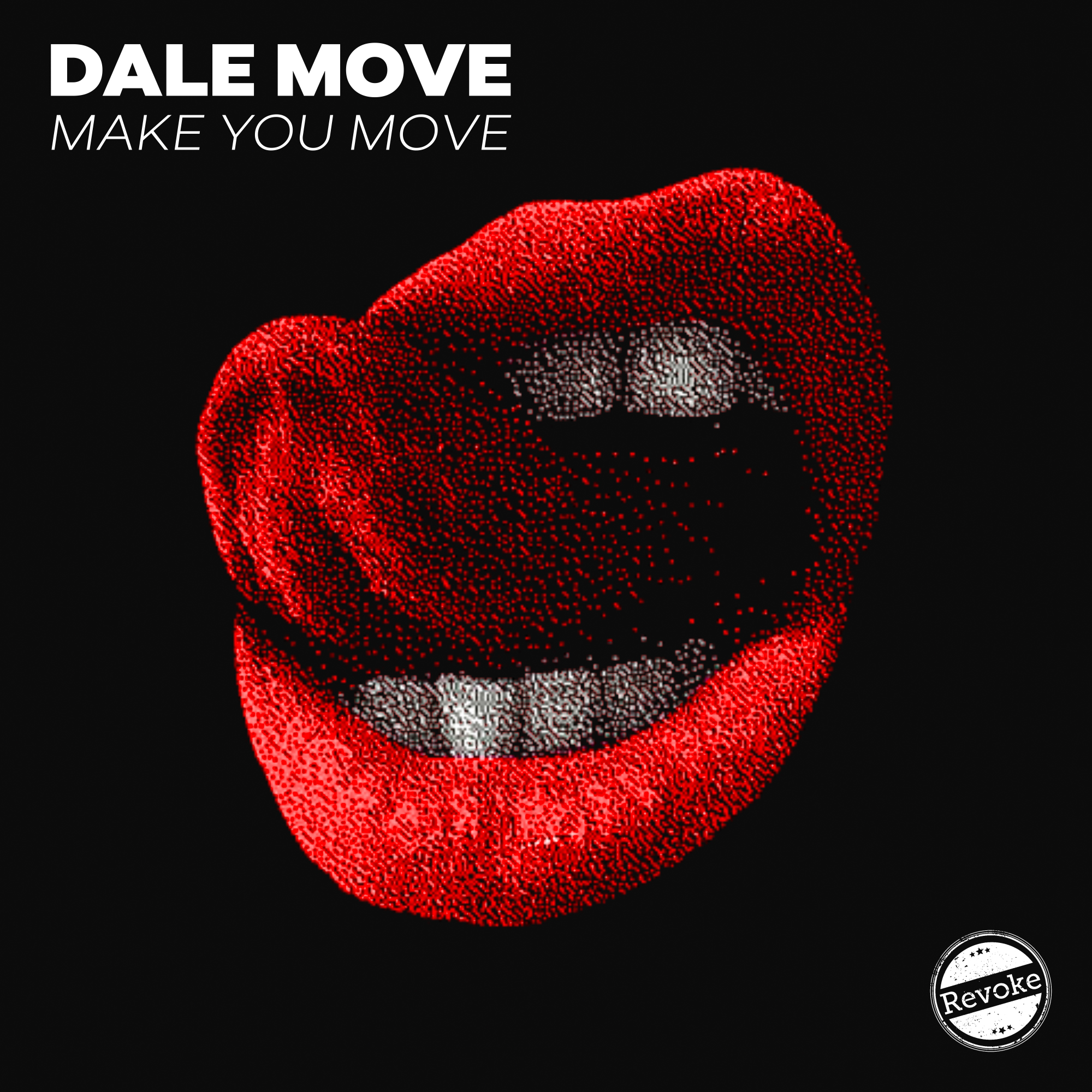Make You Move by Dale Move