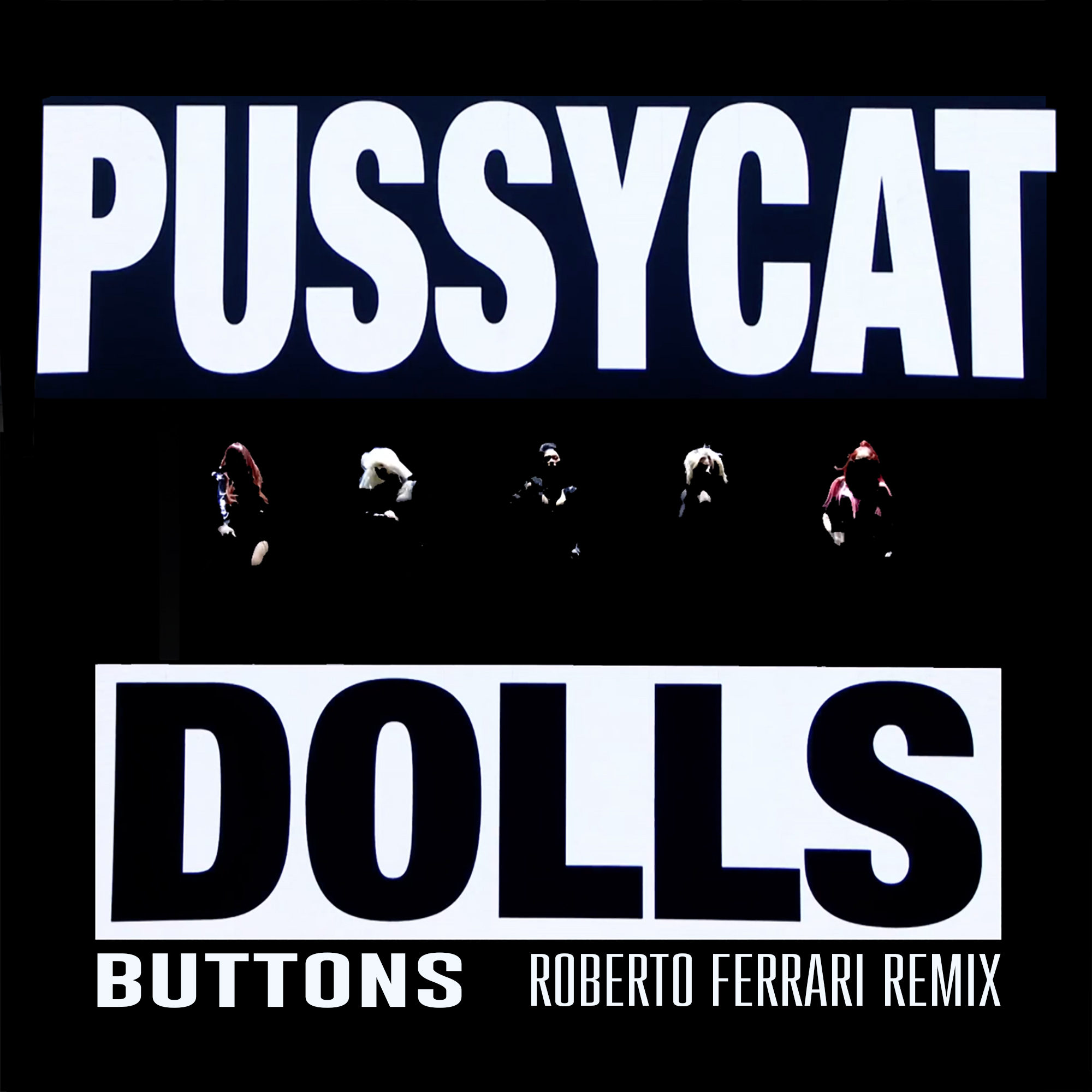 Pussycat Dolls - Buttons (Roberto Ferrari Remix) by Roberto Ferrari ...