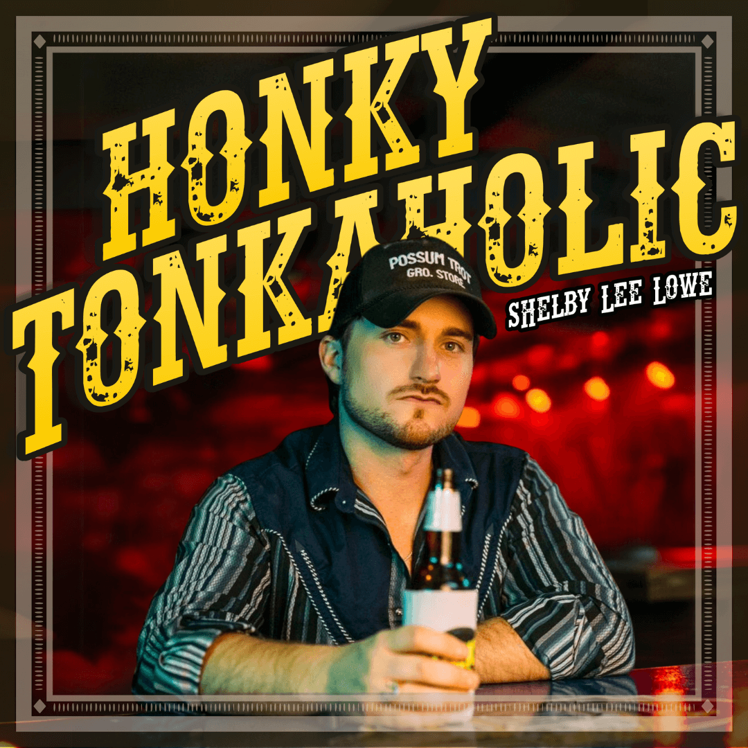 Honky Tonkaholic by Shelby Lee Lowe