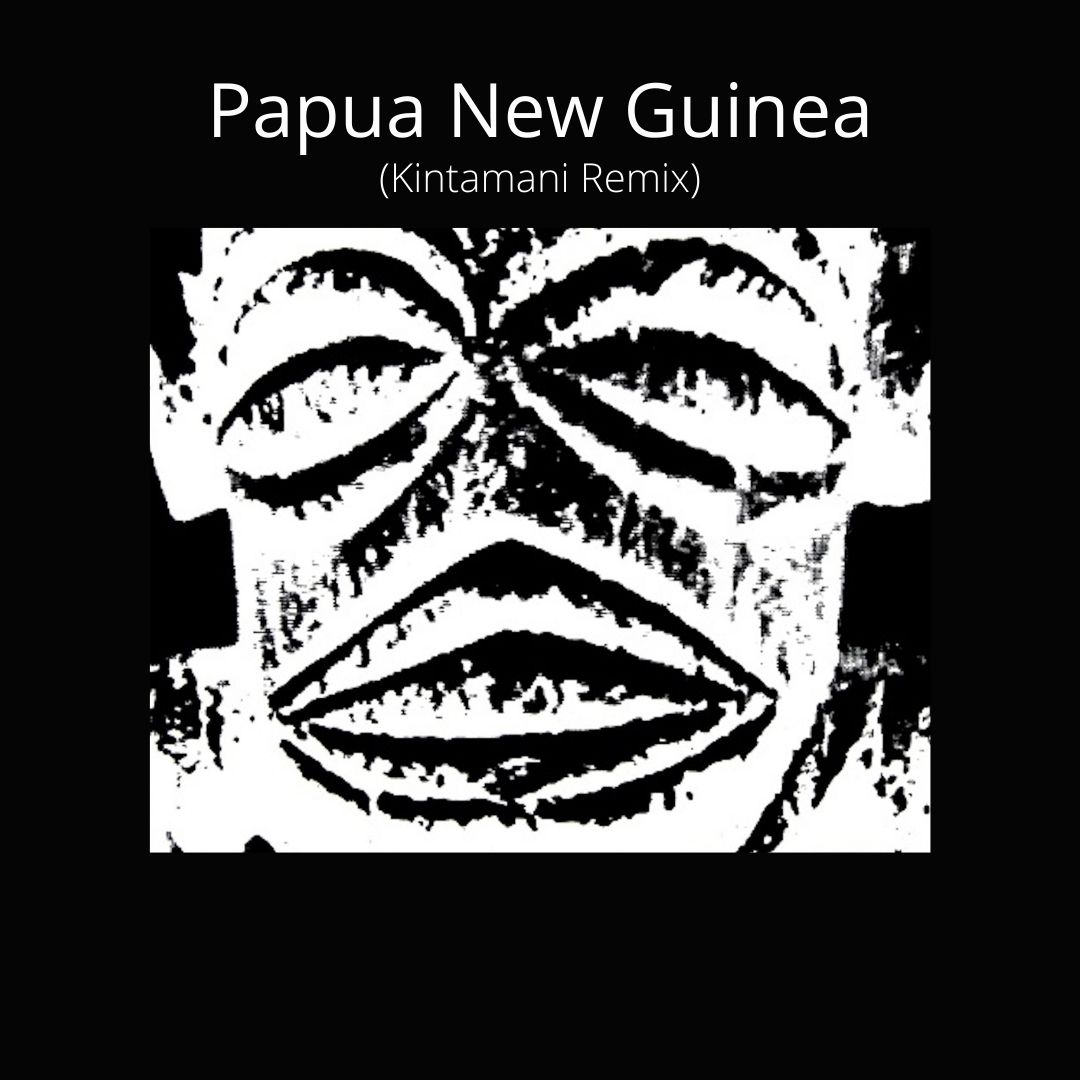 Papua New Guinea (Kintamani Remix) by Scott Pullen | Free Download on ...
