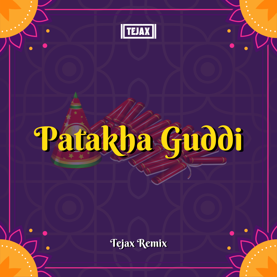 PATAKHA GUDDI (REMIX) by TEJAX | Free Download on Hypeddit