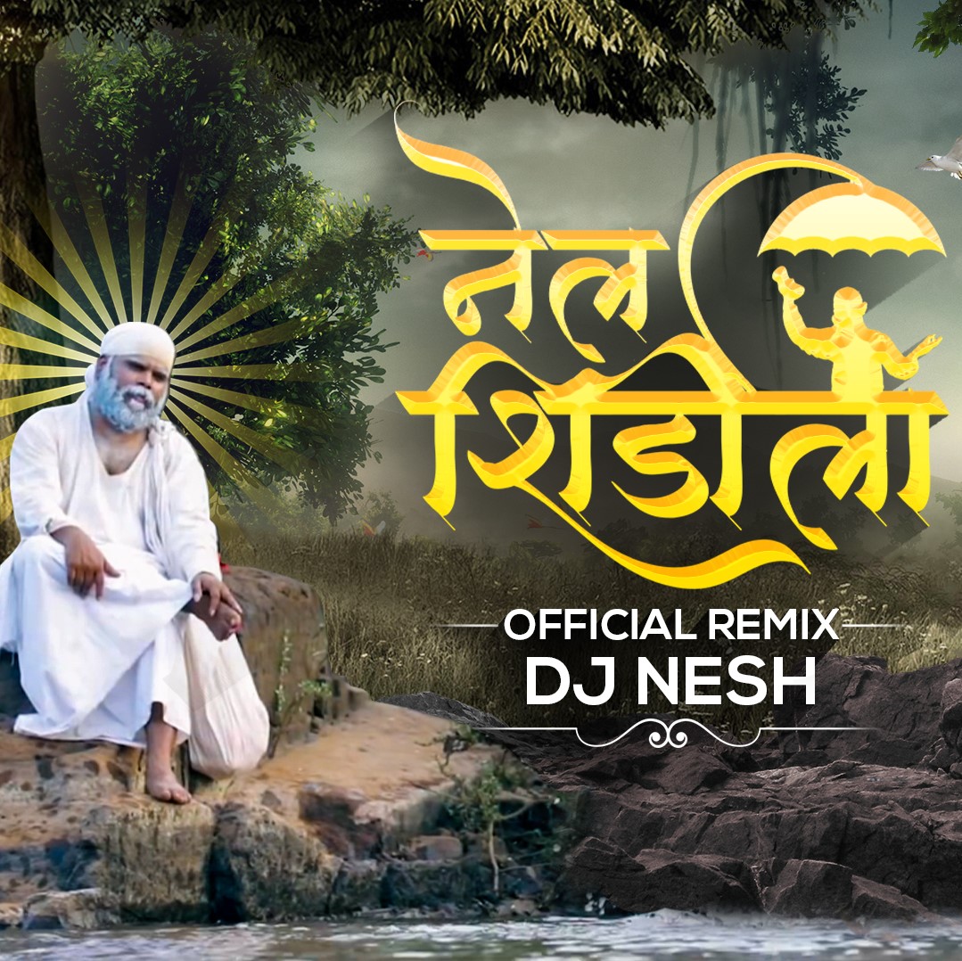 Nela Shirdila (Official Remix) by Vaibhav Ghanekar, DJ NeSH | Free ...
