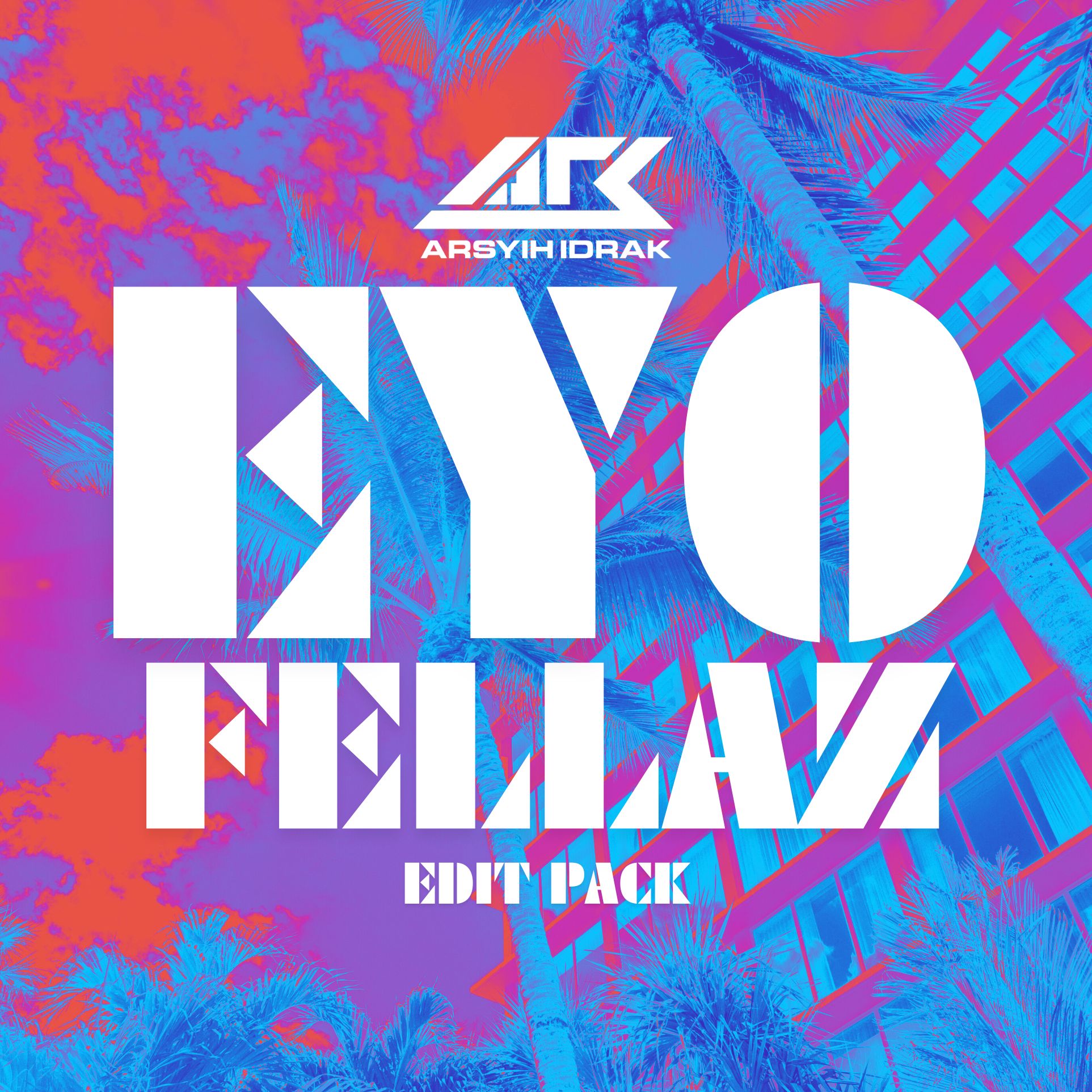 EYOFELLAZ - EDIT PACK VOL.1 by ARSYIH IDRAK | Hypeddit