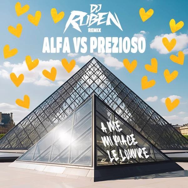 Alfa Vs. Prezioso - A me mi piace le Louvre by Dj Ruben Remix | Free ...