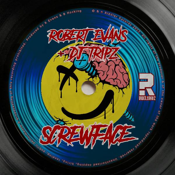 Screwface by Robert Evans & DJ Tripz