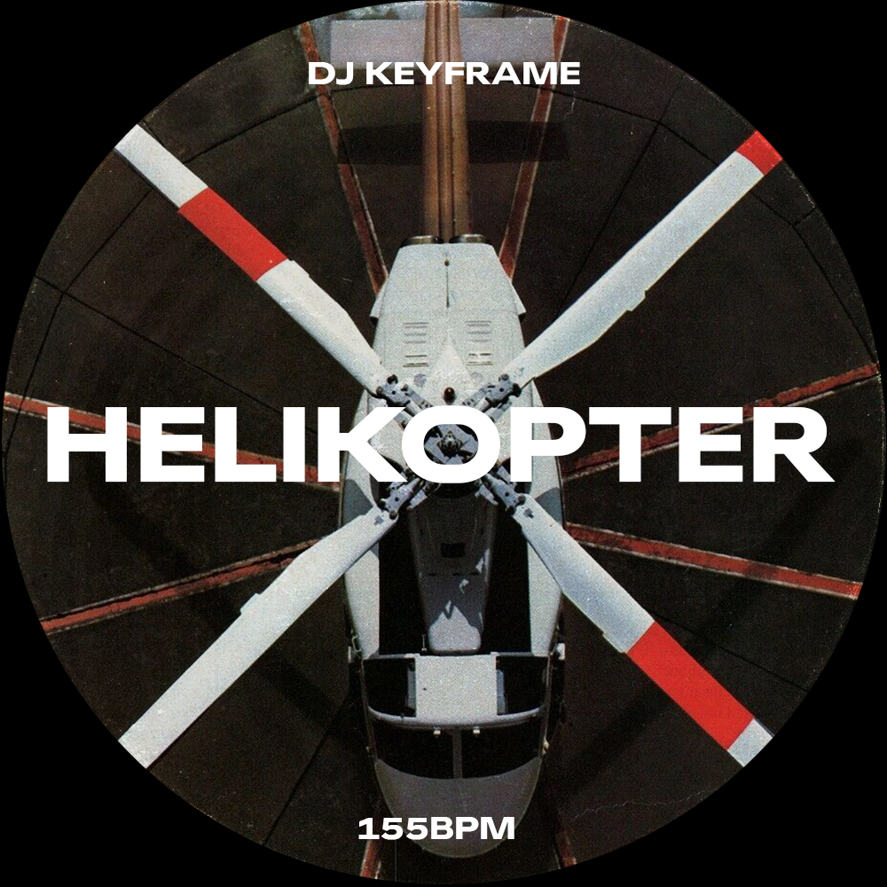 Helikopter by DJ Keyframe | Free Download on Hypeddit