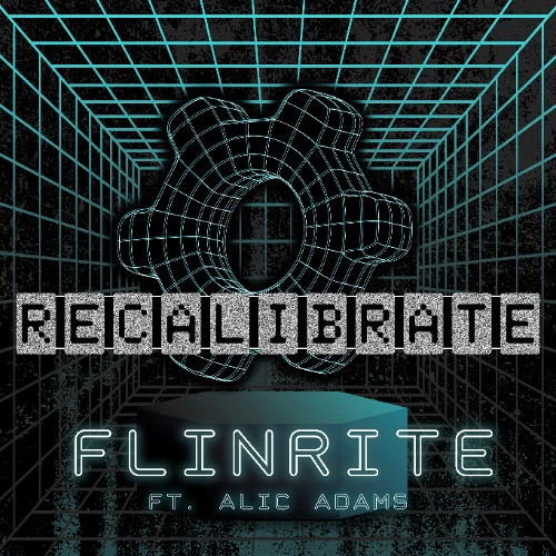 Recalibrate by Flinrite | Free Download on Hypeddit