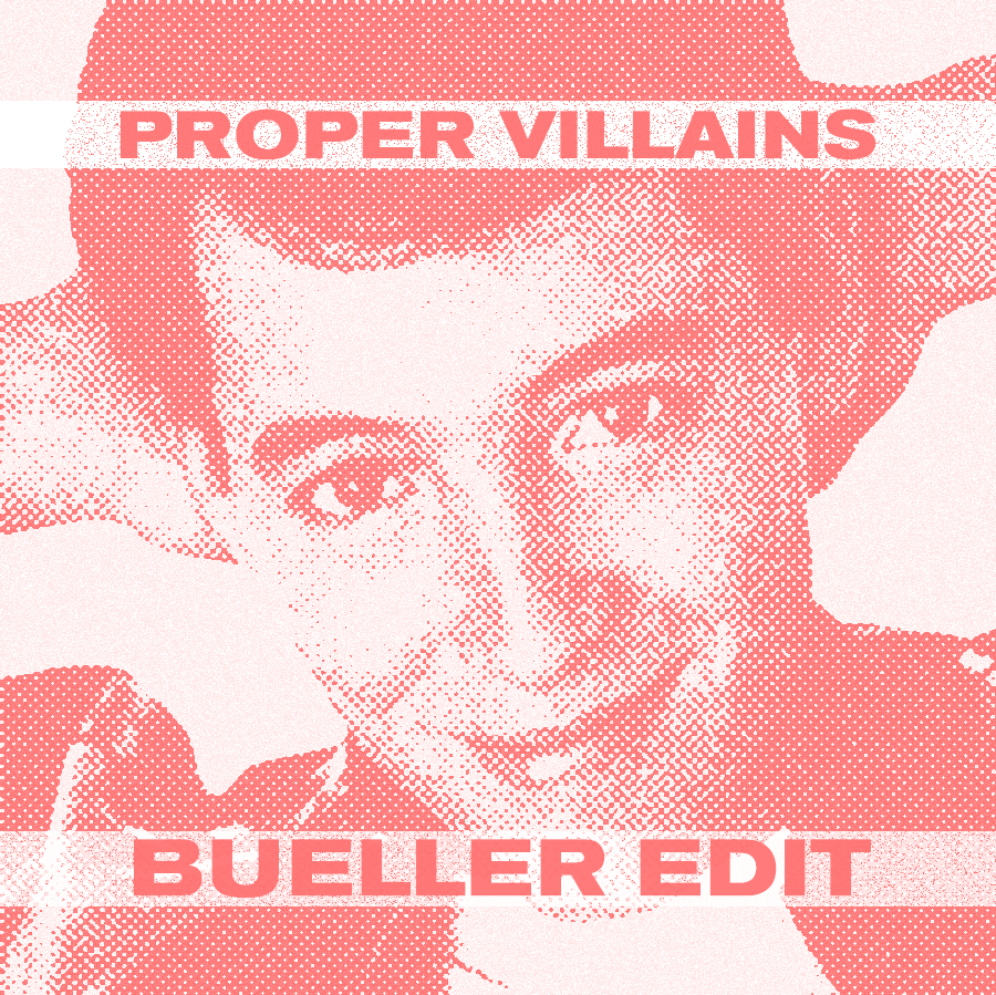 Bueller Edit by proper villains | Free Download on Hypeddit