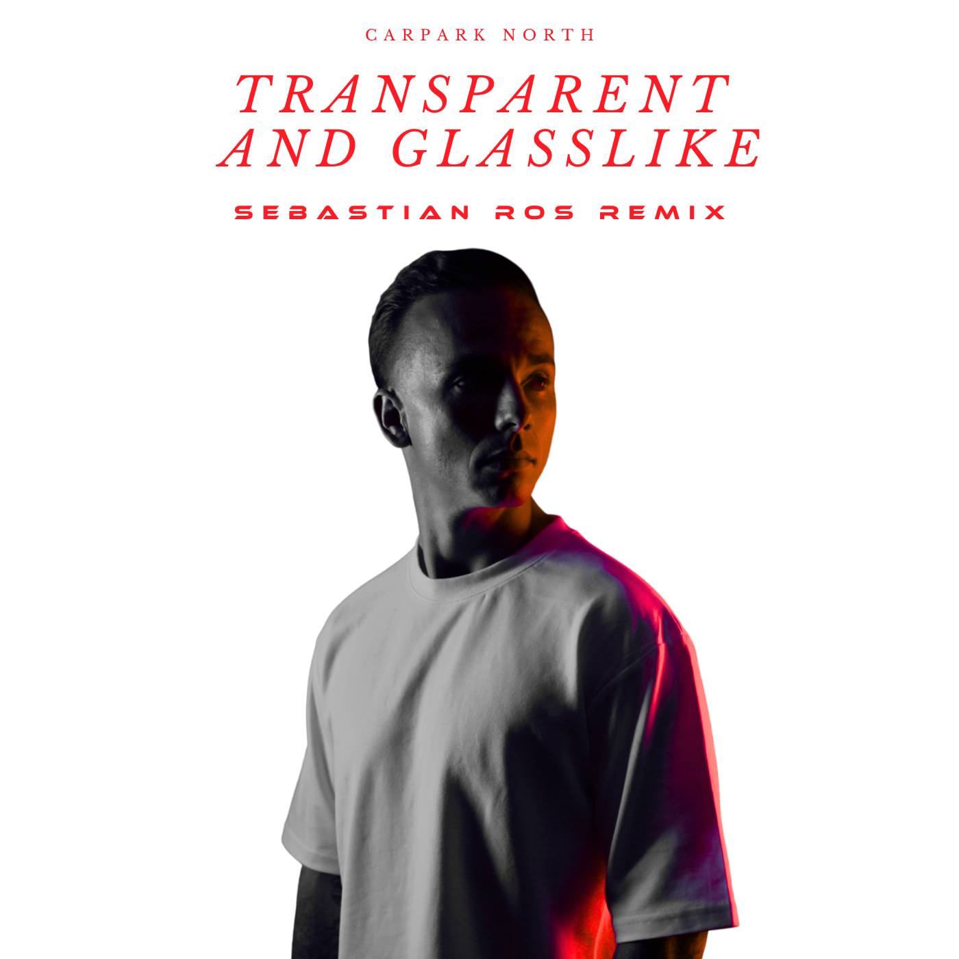 Carpark North - Transparent Glasslike (Sebastian Ros Remix) by ...