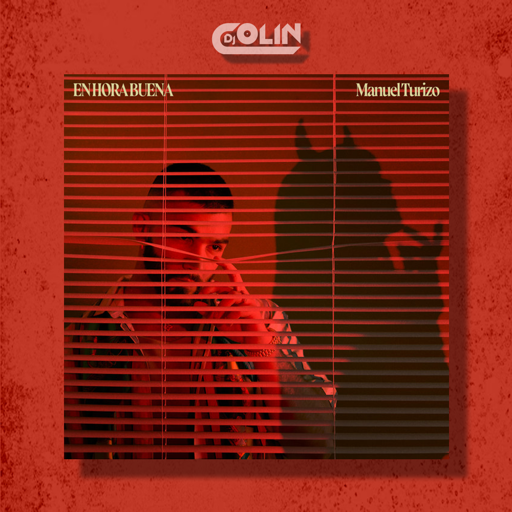 DJ COLIN by Manuel Turizo - Enhorabuena [DJ Colin Acapella Break Intro ...