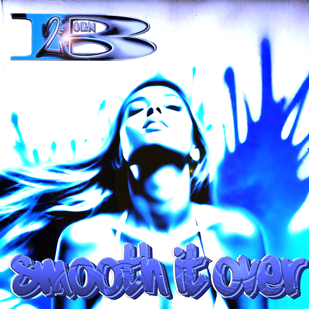 Smooth It Over by Born 2 B | Free Download on Hypeddit
