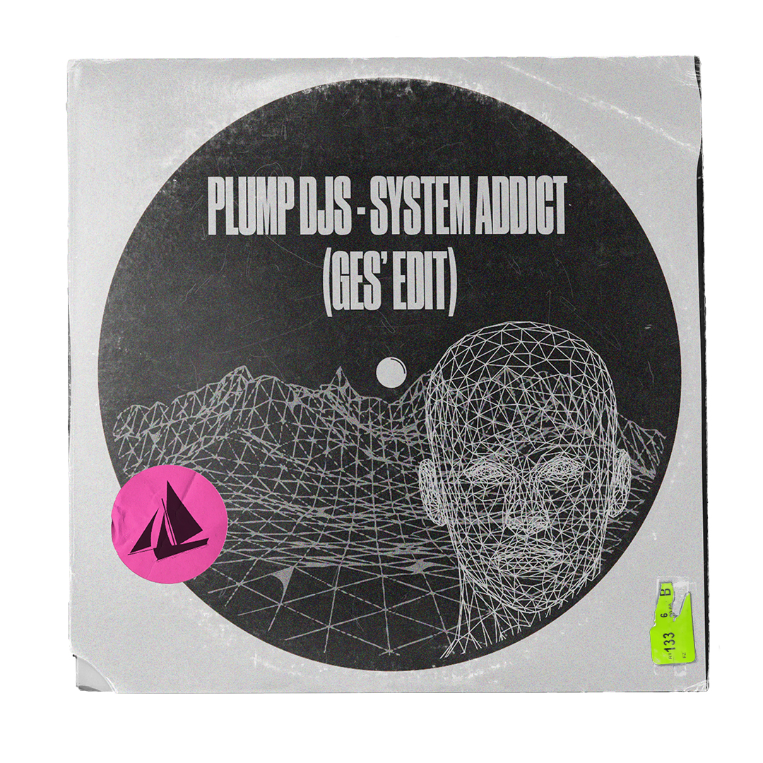 Plump Dj's - System Addict (GES' EDIT) by GES | Free Download on Hypeddit