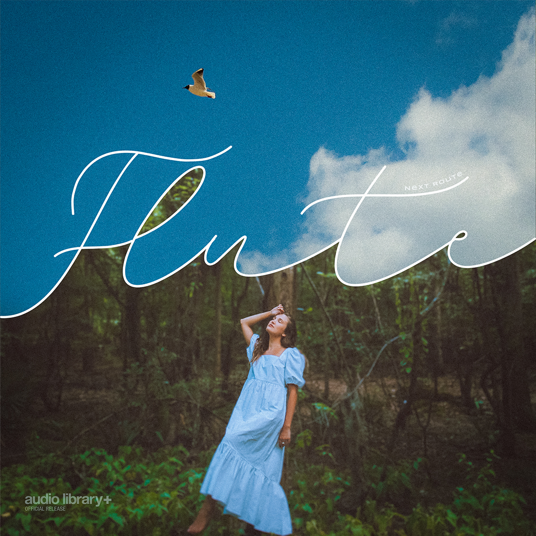 Flute | Audio Library Release by Next Route | Free Download on Hypeddit