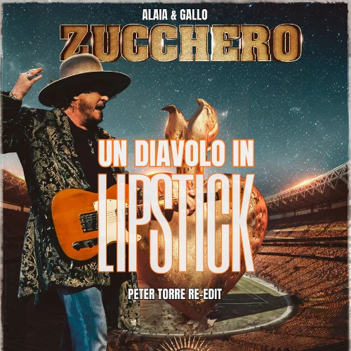 Alaia & Gallo feat Zucchero - Un Diavolo in Lipstick (PETER TORRE Re ...