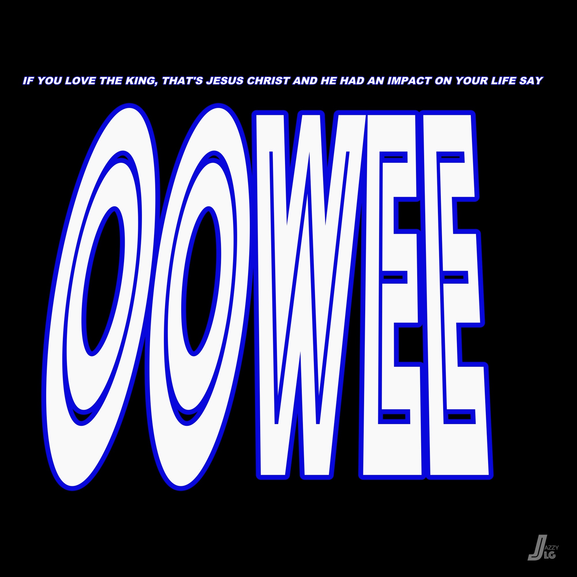 OOWEE by JAZZY LG