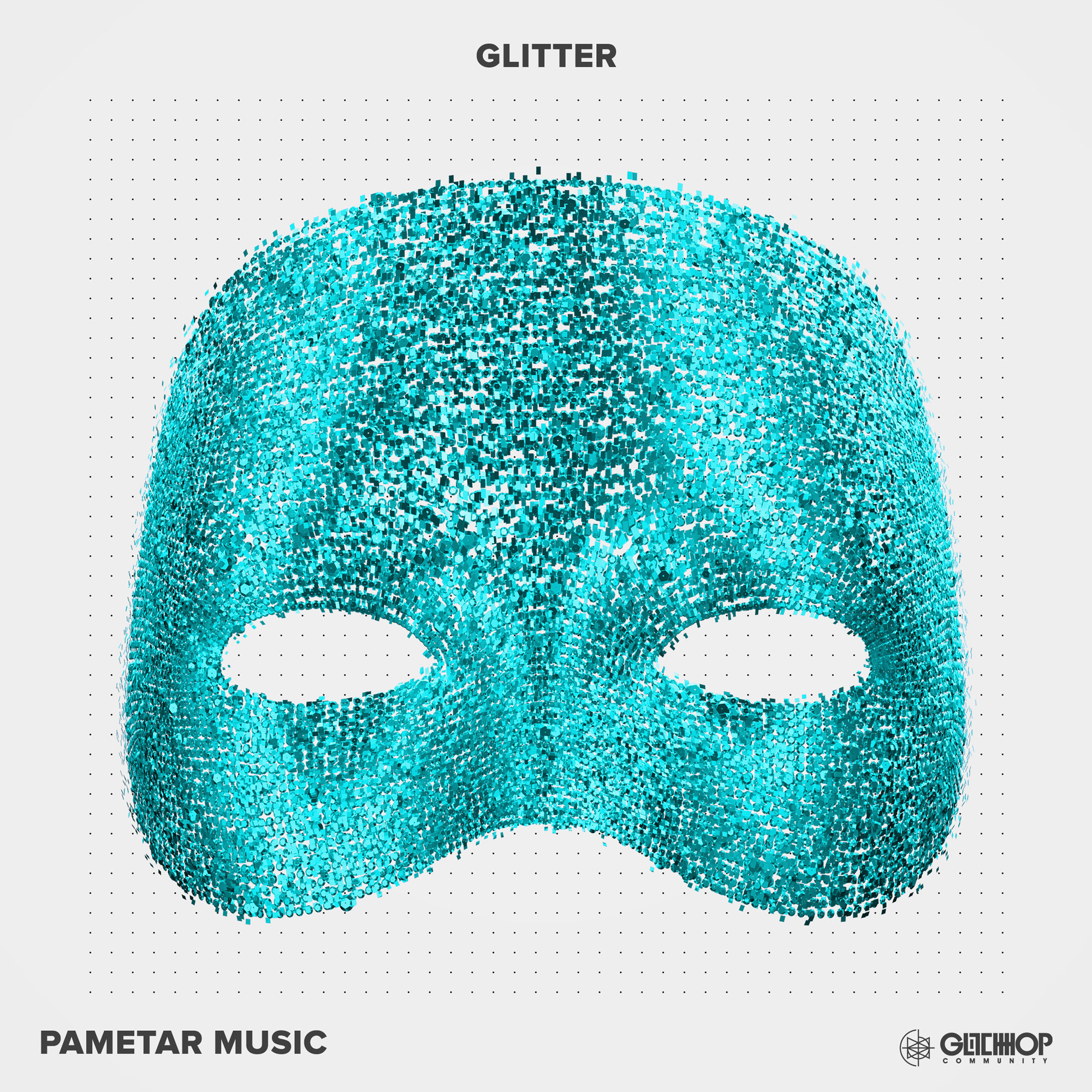 Pametar Music - Glitter by Glitch Hop Community